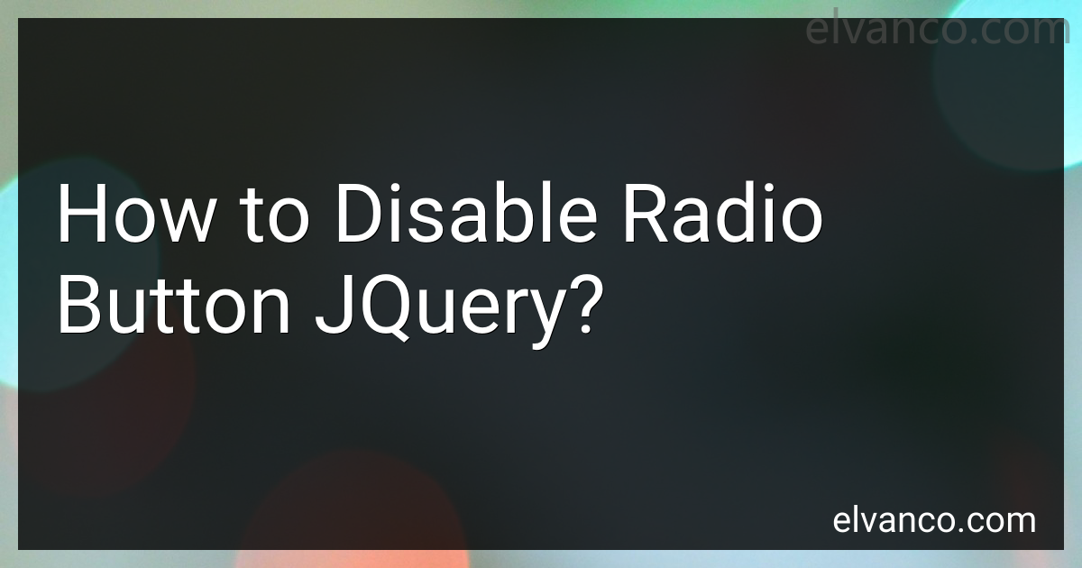 How To Disable Radio Button Jquery In 2025