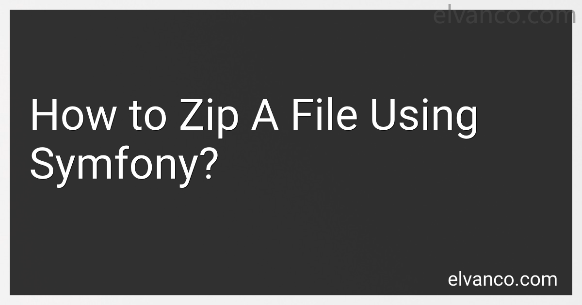 How To Zip A File Using Symfony In 2025