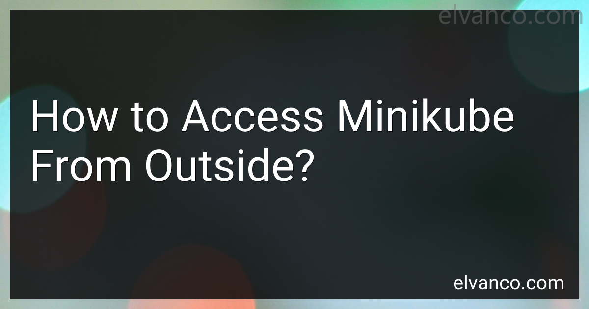 How To Access Minikube From Outside In 2025 1625
