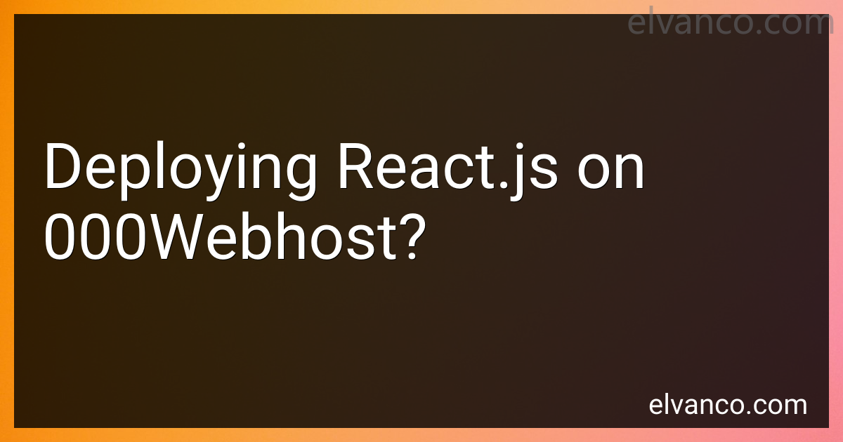 Deploying Reactjs On 000webhost In 2025 