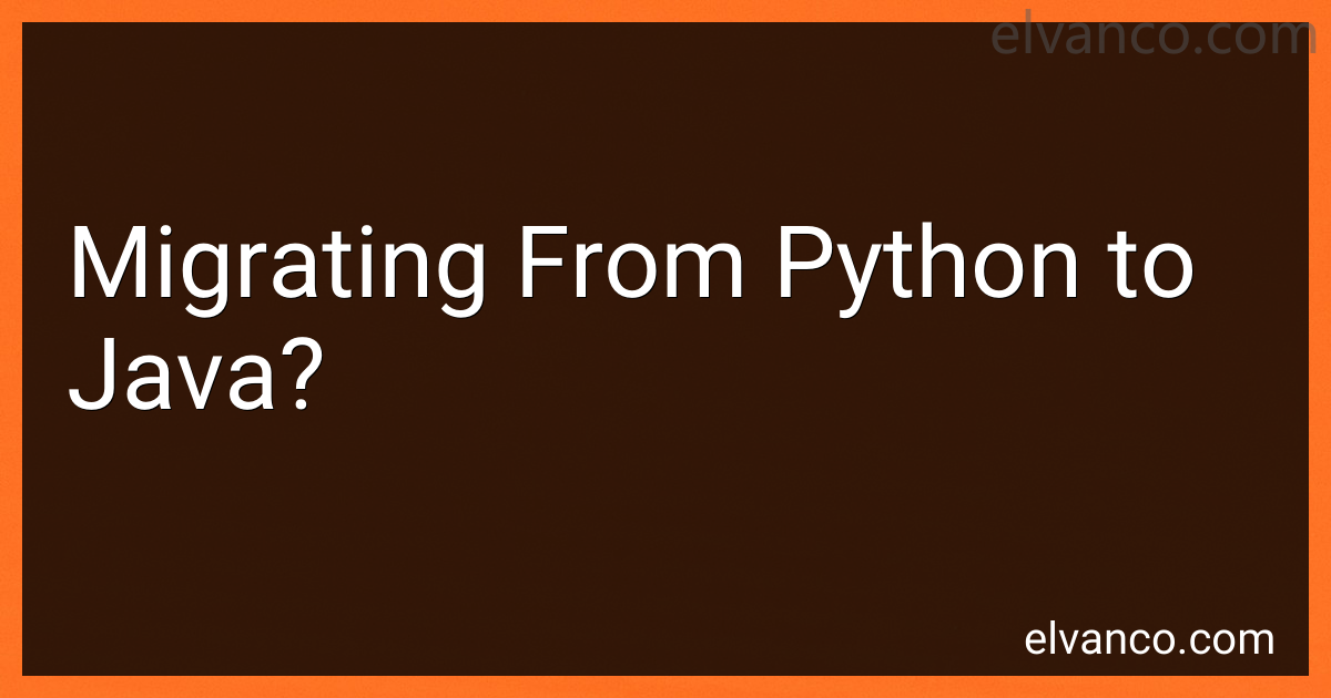 Migrating From Python To Java In 2025