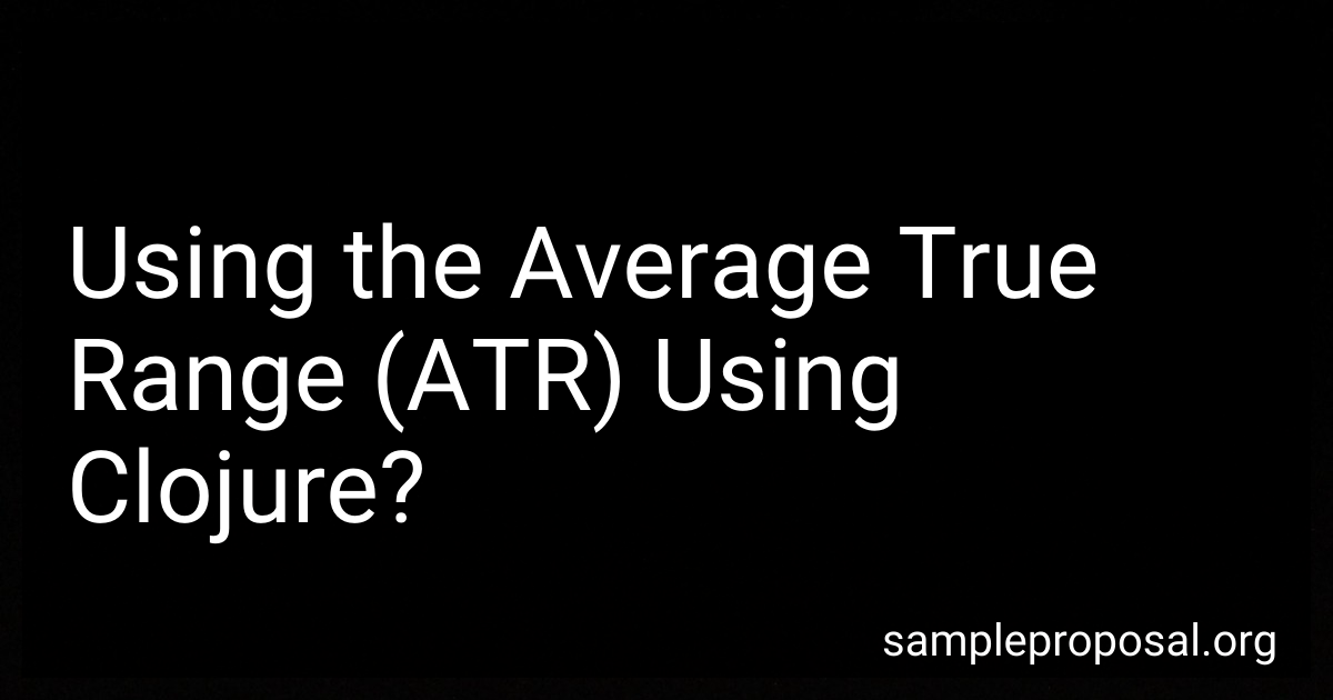 Using The Average True Range Atr Using Clojure In 2024 7043