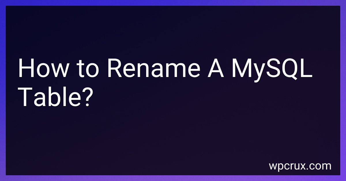 How To Rename A Mysql Table In 2025
