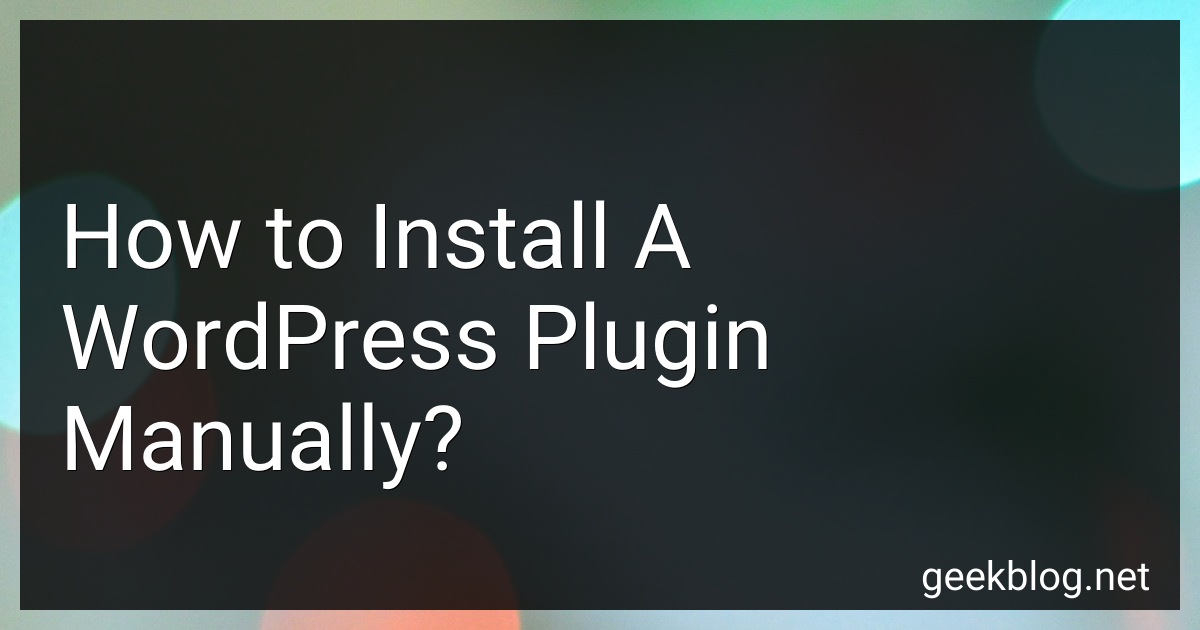 How To Install A Wordpress Plugin Manually In 2025