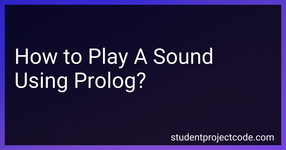 How To Play A Sound Using Prolog In 2025