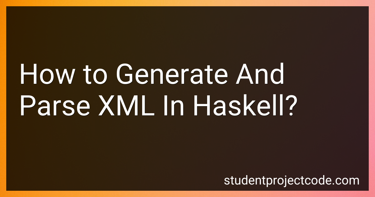 How To Generate And Parse Xml In Haskell In 2024 