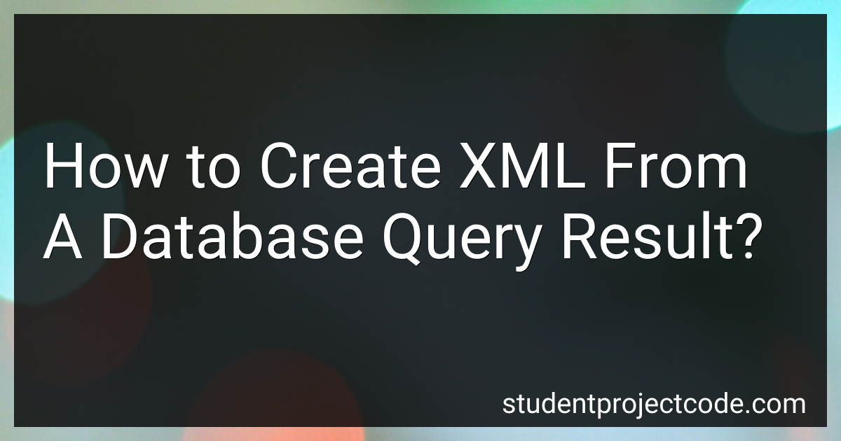 How to Create XML From A Database Query Result in 2025? How to Create XML From A Database Query Result in 2025?