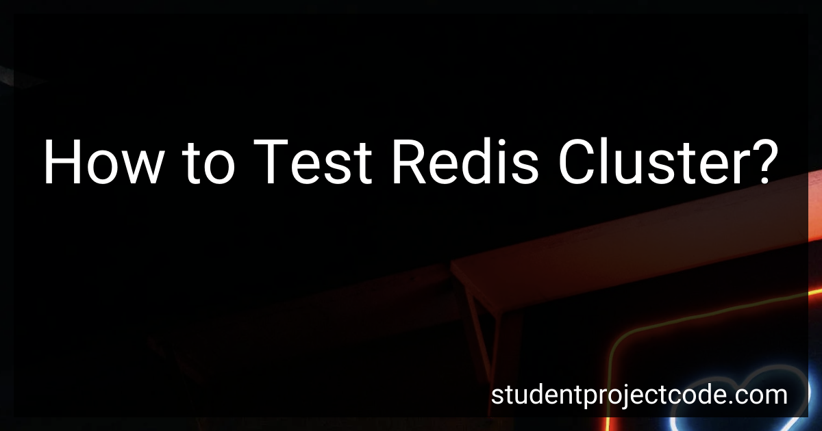 How To Test Redis Cluster In 2024