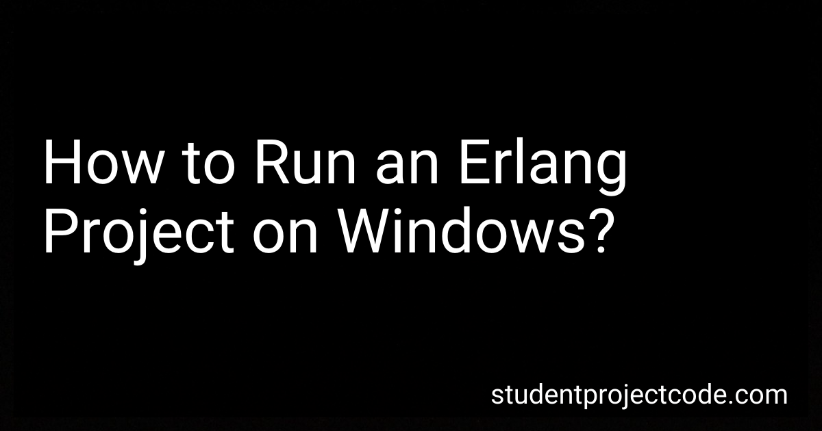 How To Run An Erlang Project On Windows In 2025