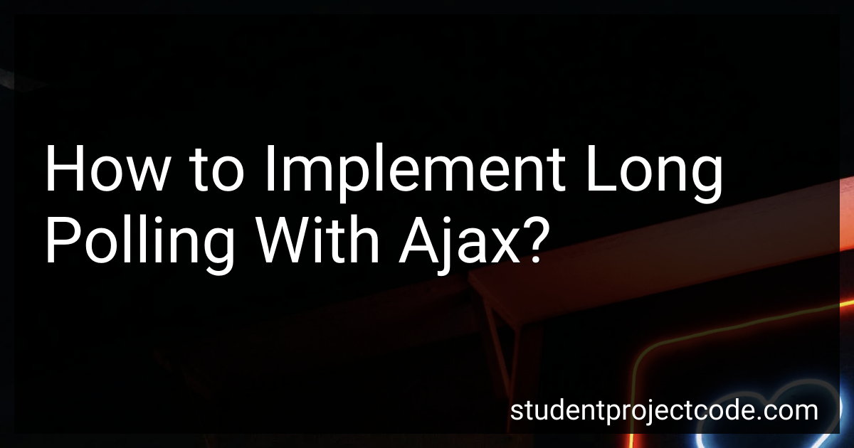 How To Implement Long Polling With Ajax In 2025