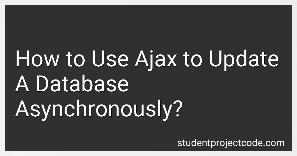 how-to-use-ajax-to-update-a-database-asynchronously-in-2023
