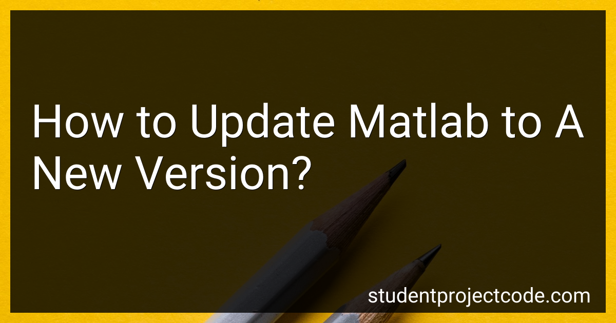 How To Update Matlab To A New Version In 2025