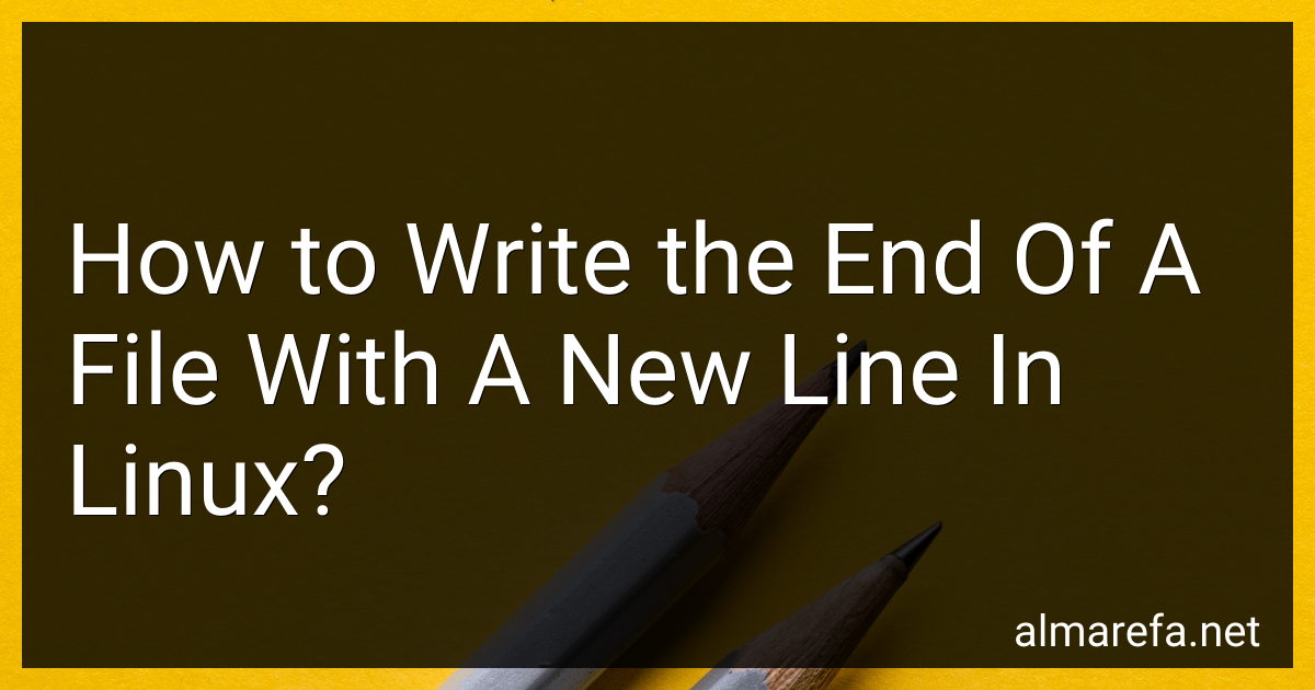How To Write The End Of A File With A New Line In Linux In 2024 