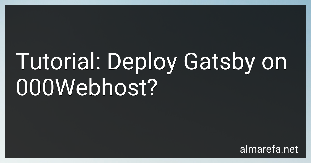 Tutorial Deploy Gatsby On 000webhost In 2025