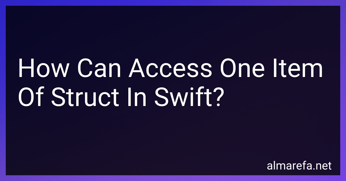 How Can Access One Item Of Struct In Swift In 2024