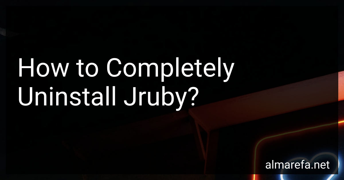 How To Completely Uninstall Jruby In 2024