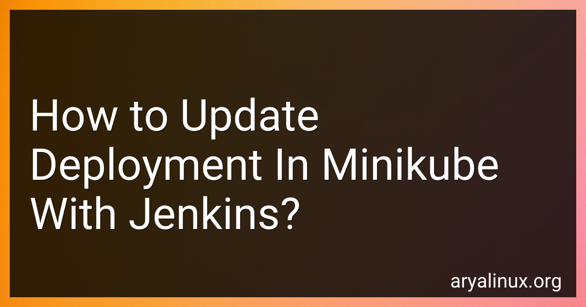 How To Update Deployment In Minikube With Jenkins In 2025