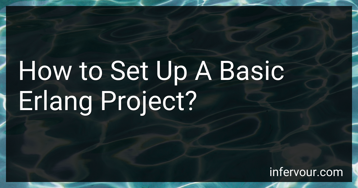 How To Set Up A Basic Erlang Project In 2024