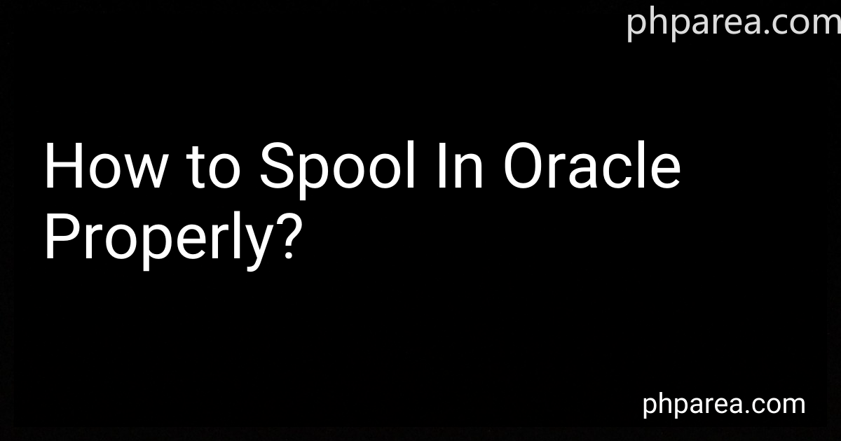 How To Spool In Oracle Properly In 2024