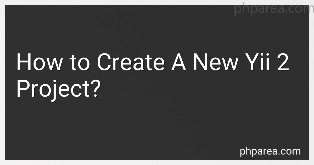 How To Create A New Yii 2 Project In 2024 
