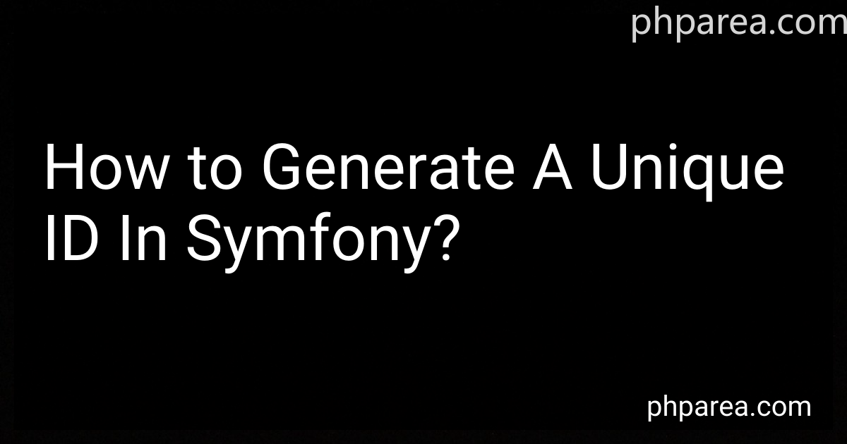 How To Generate A Unique Id In Symfony In 2024