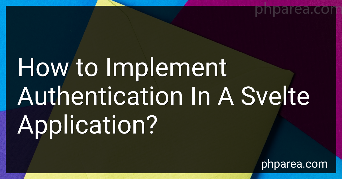 How To Implement Authentication In A Svelte Application In 2024