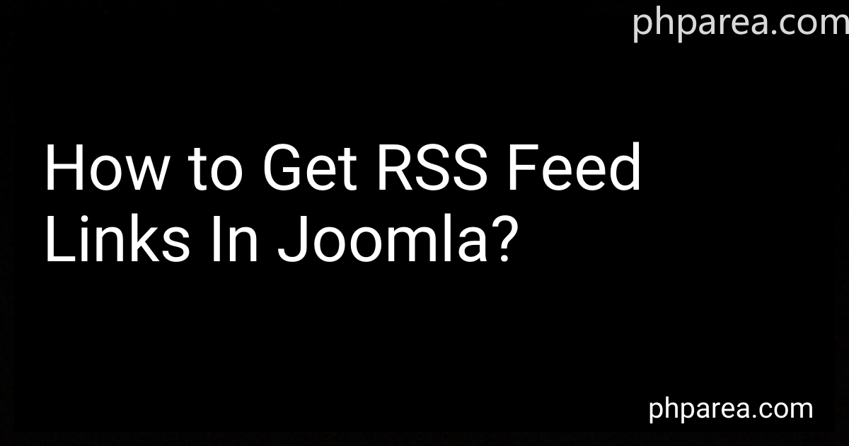 How To Get Rss Feed Links In Joomla In 2025 