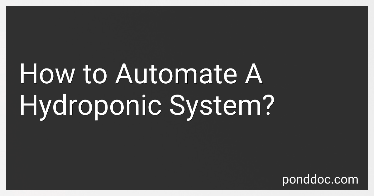 How To Automate A Hydroponic System In 2024