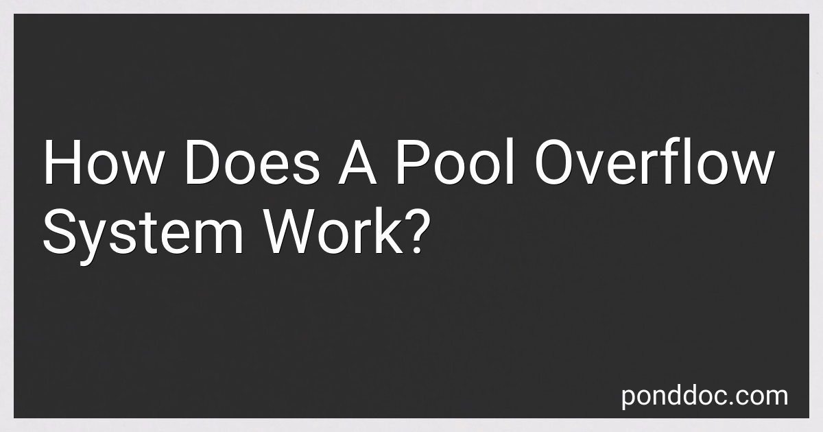 How Does A Pool Overflow System Work In 2025