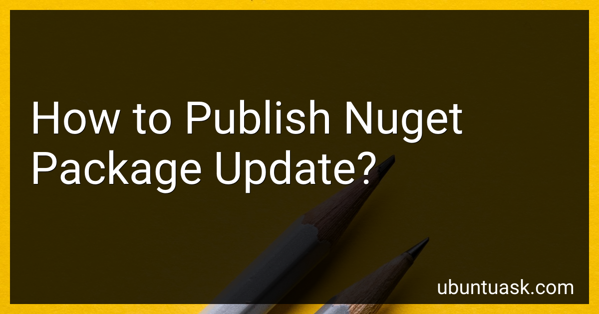 How To Publish Nuget Package Update In 2024