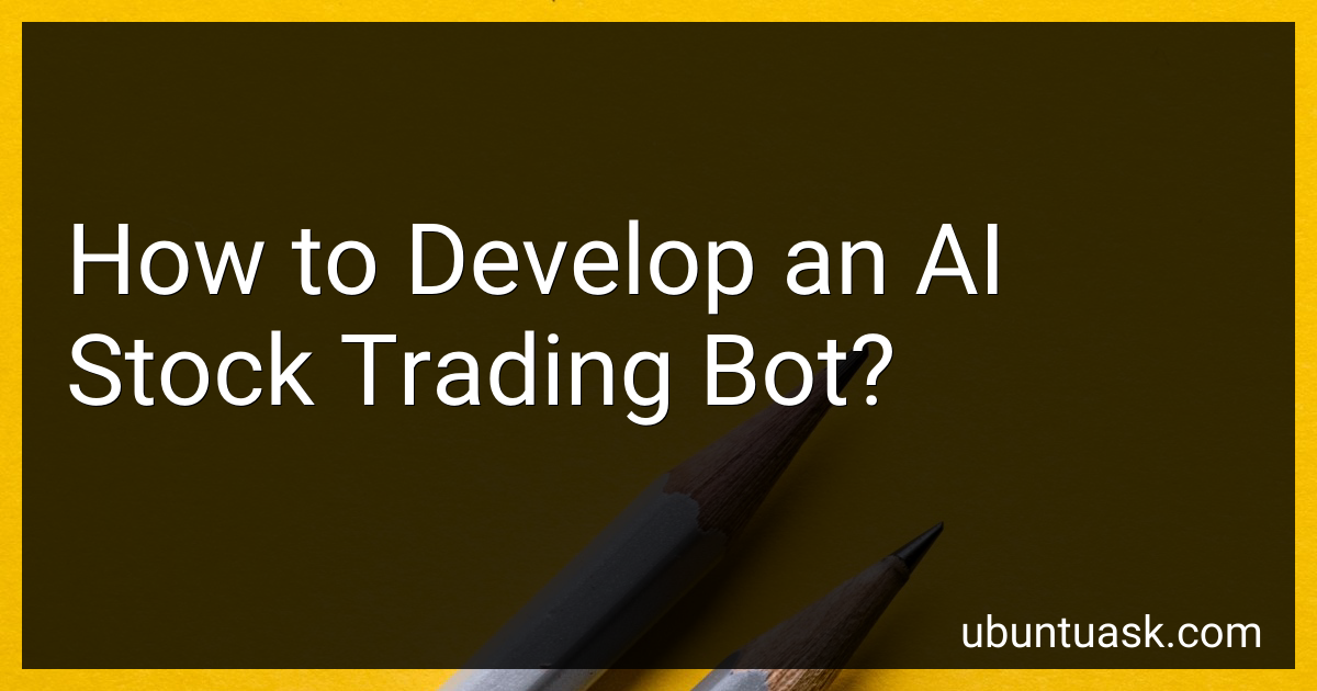 How To Develop An Ai Stock Trading Bot In 2024