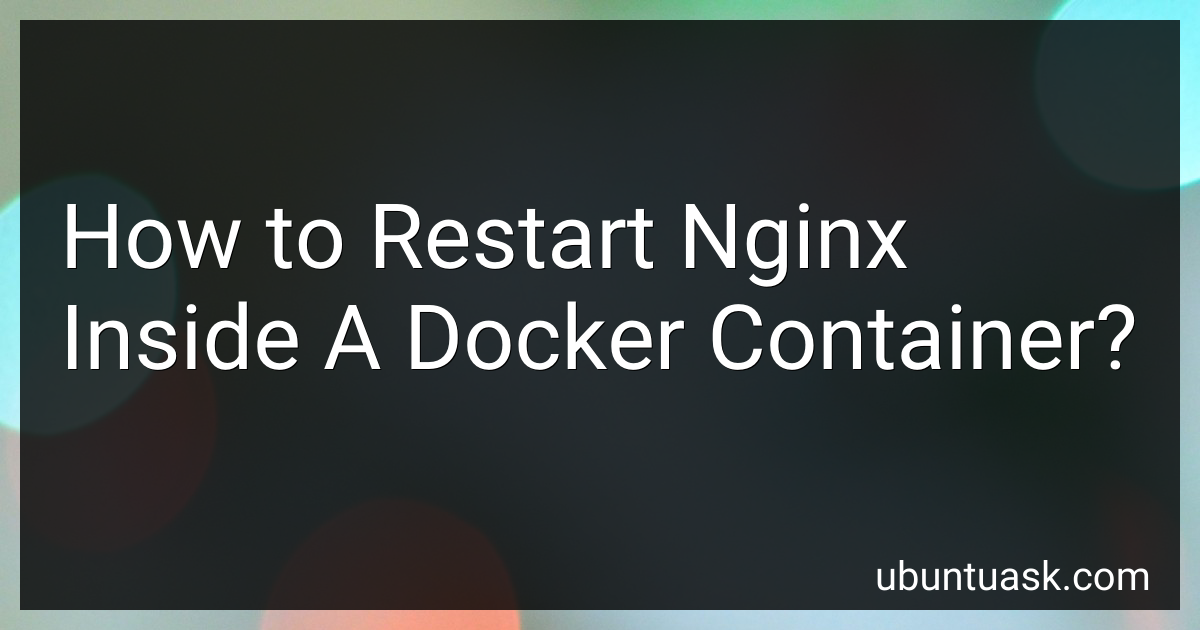 How To Restart Nginx Inside A Docker Container In 2024