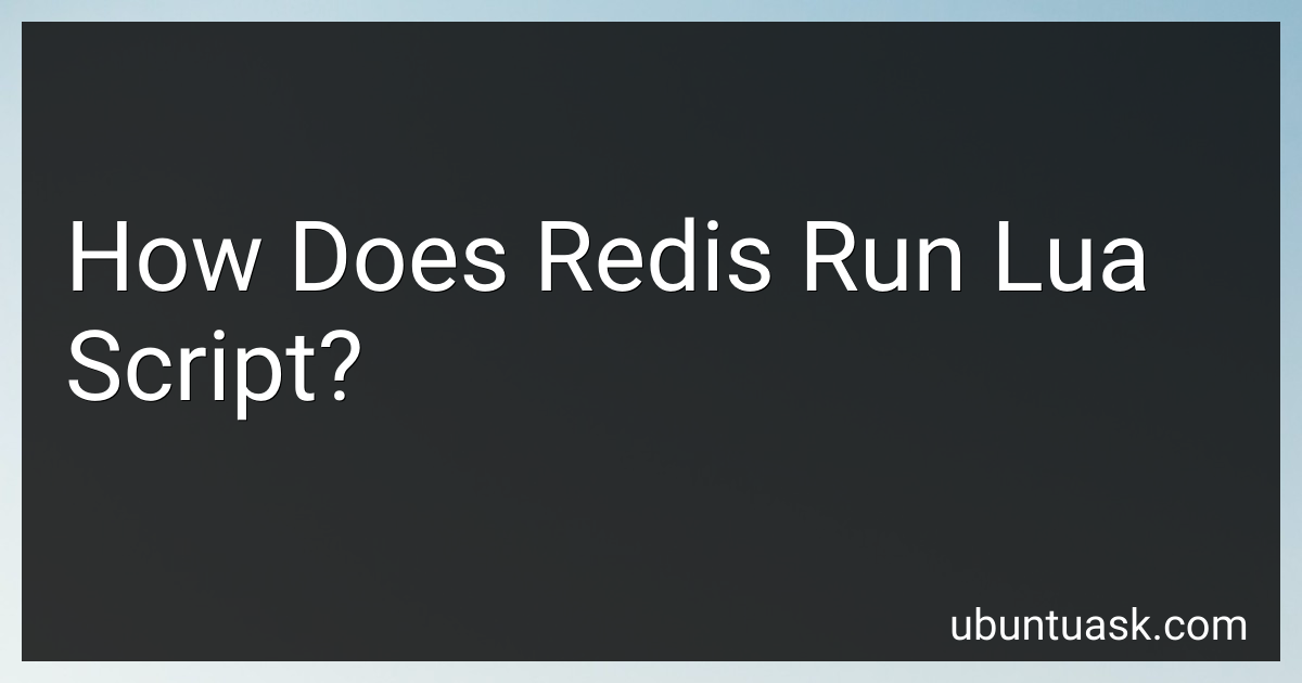 How Does Redis Run Lua Script In 2025
