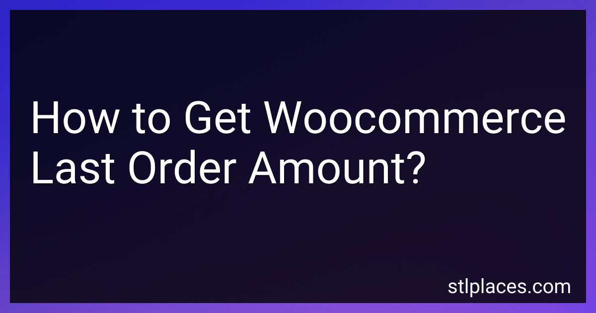 How To Get Woocommerce Last Order Amount In 2024