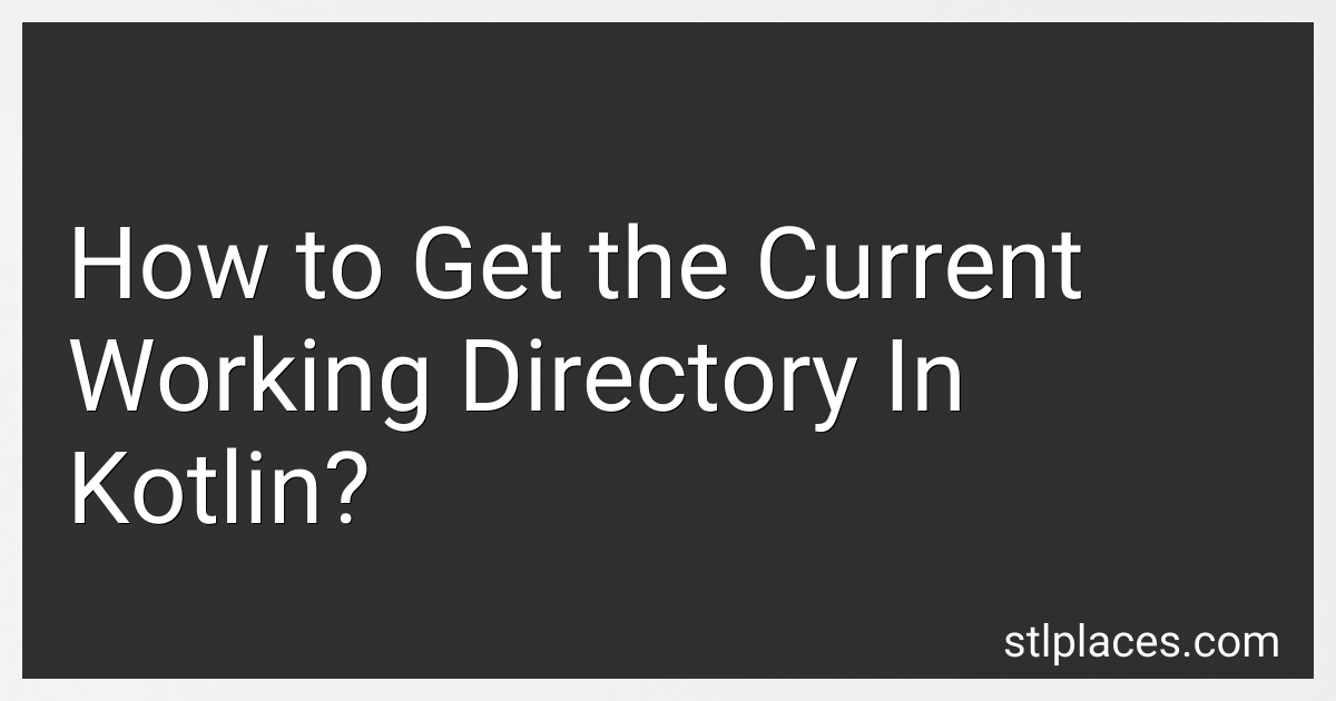 How To Get The Current Working Directory In Kotlin In 2024