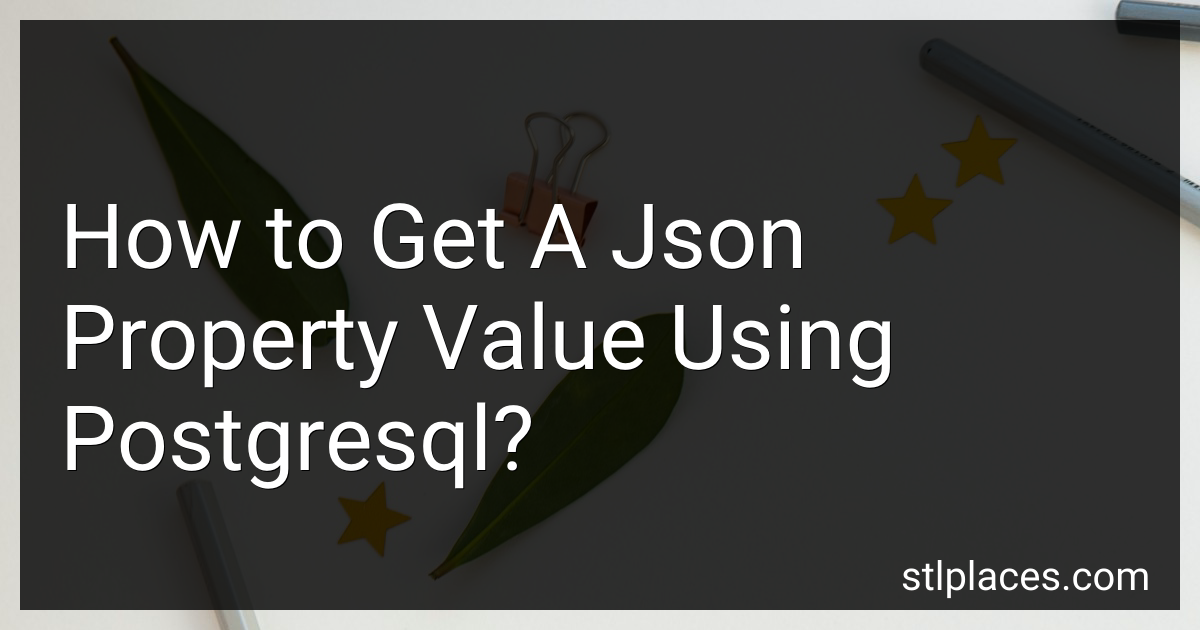 How To Get A Json Property Value Using Postgresql In 2024