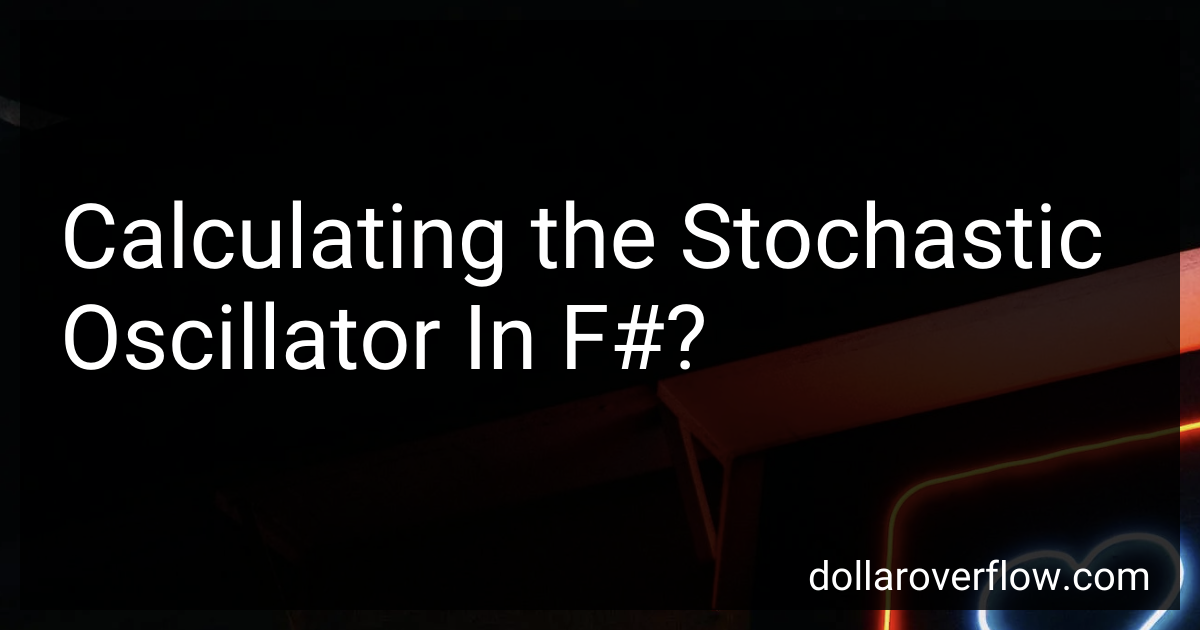 Calculating The Stochastic Oscillator In F In 2025 